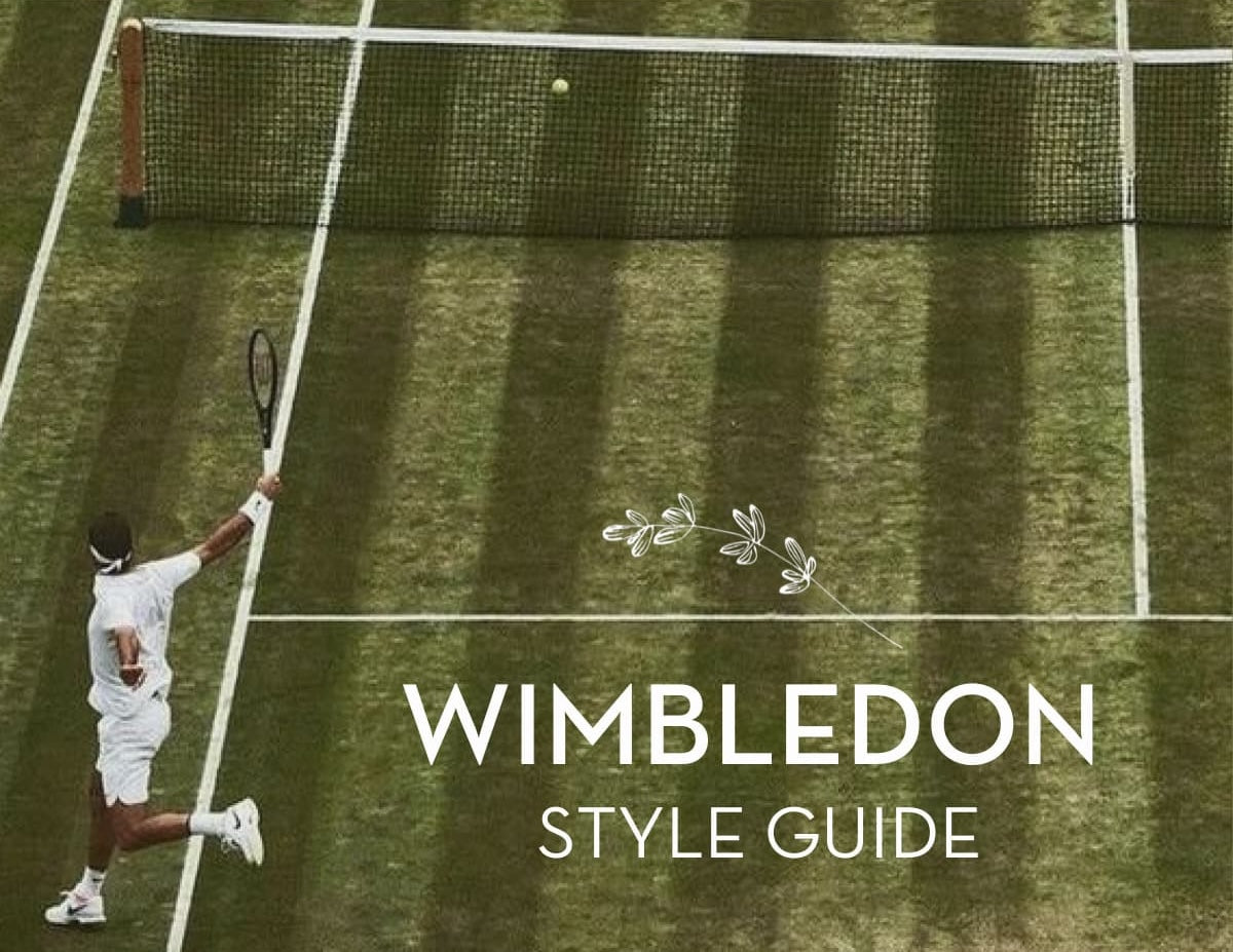 Wimbledon Style Guide – Lavender Hill Clothing